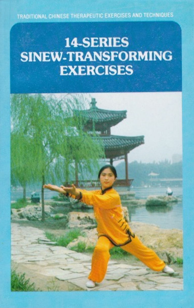 14-Series Sinew-Transforming Exercises (Traditional Chinese Therapeuti ...