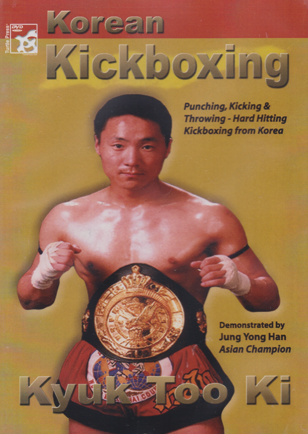 Korean Kickboxing: Kyuktooki DVD by Jung Yong-Han – Budovideos Inc