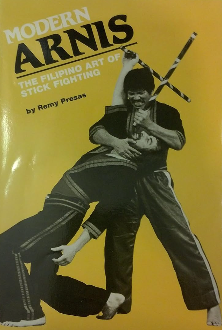 Modern Arnis: The Filipino Art of Stick Fighting Book by Remy Presas ...