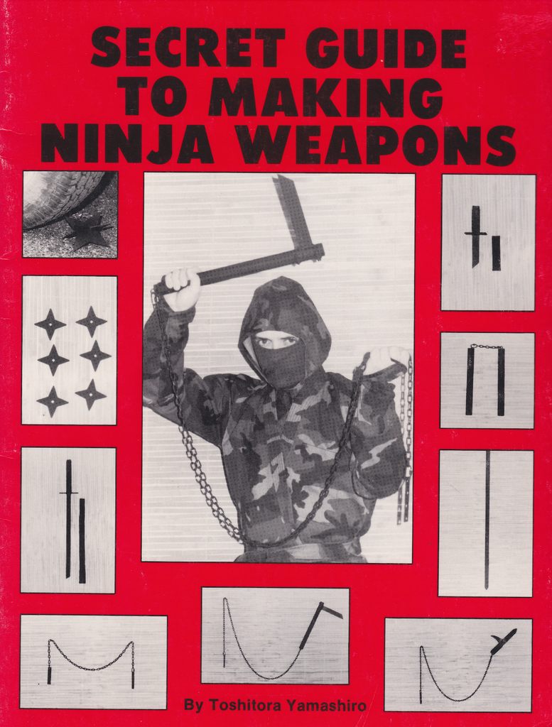 Secret Guide to Making Ninja Weapons Book by Toshitora Yamashiro