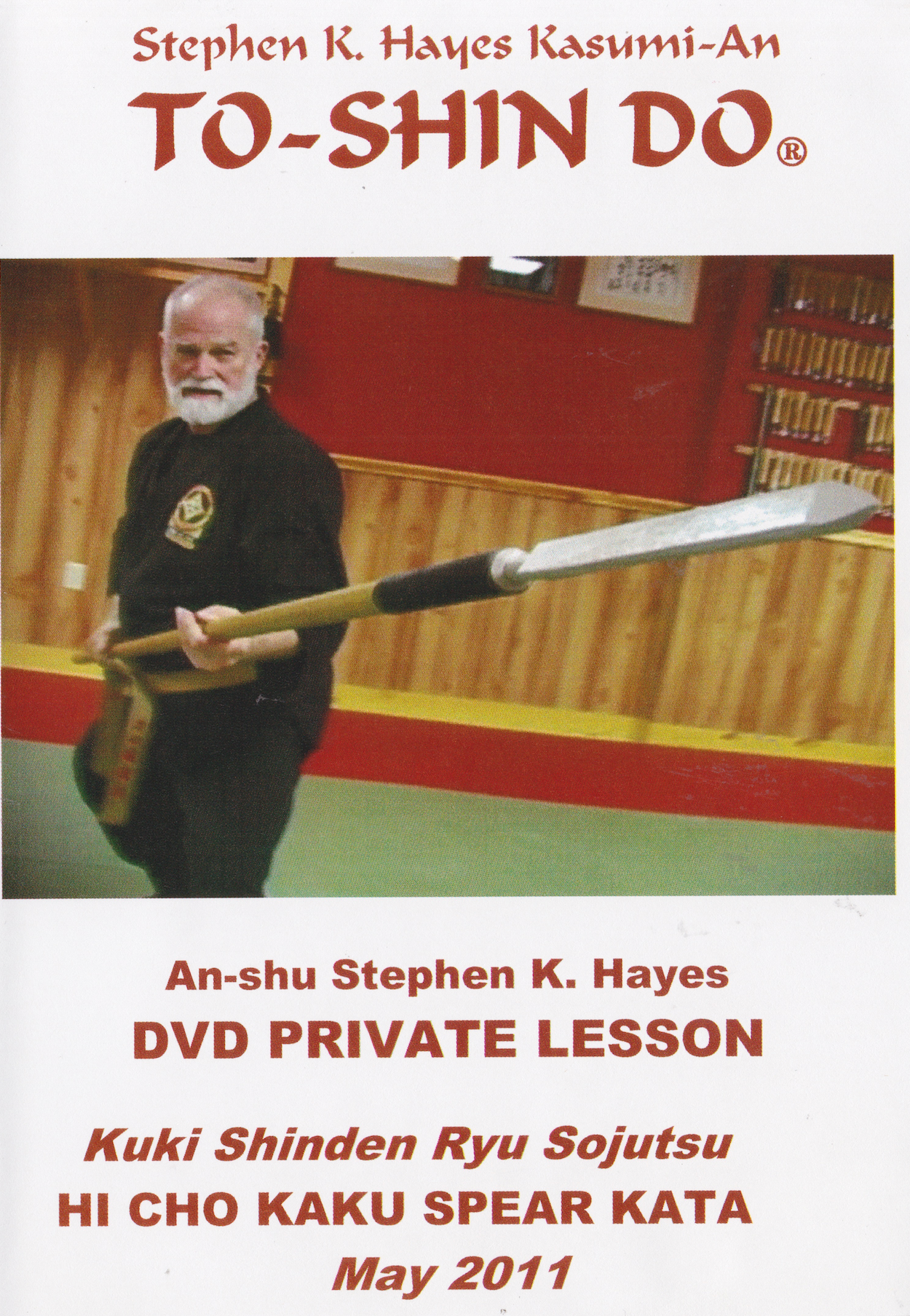 To-Shin Do Kuki Shinden Ryu Sojutsu Hi Cho Kaku Spear Kata DVD with St ...
