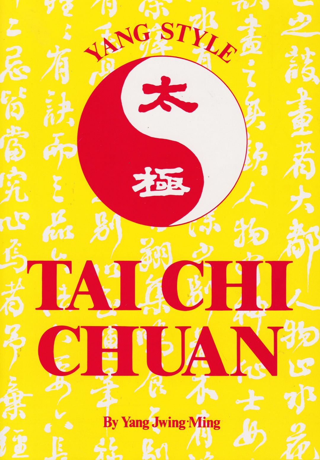 Yang Style Tai Chi Chuan Book by Dr. Yang, Jwing-Ming – Budovideos Inc