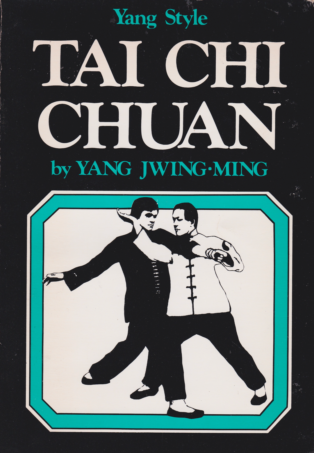 Yang Style Tai Chi Chuan Book by Yang, Jwing-Ming (Preowned ...