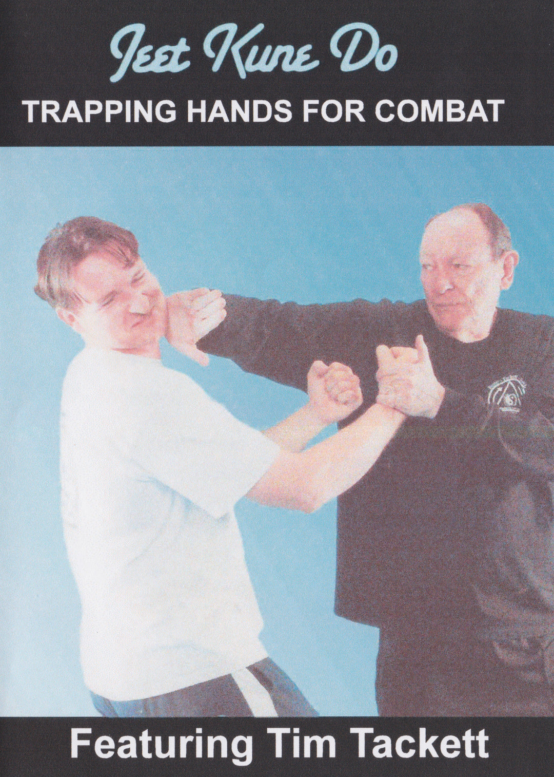 Jeet Kune Do Trapping Hands For Combat DVD with Tim Tackett ...