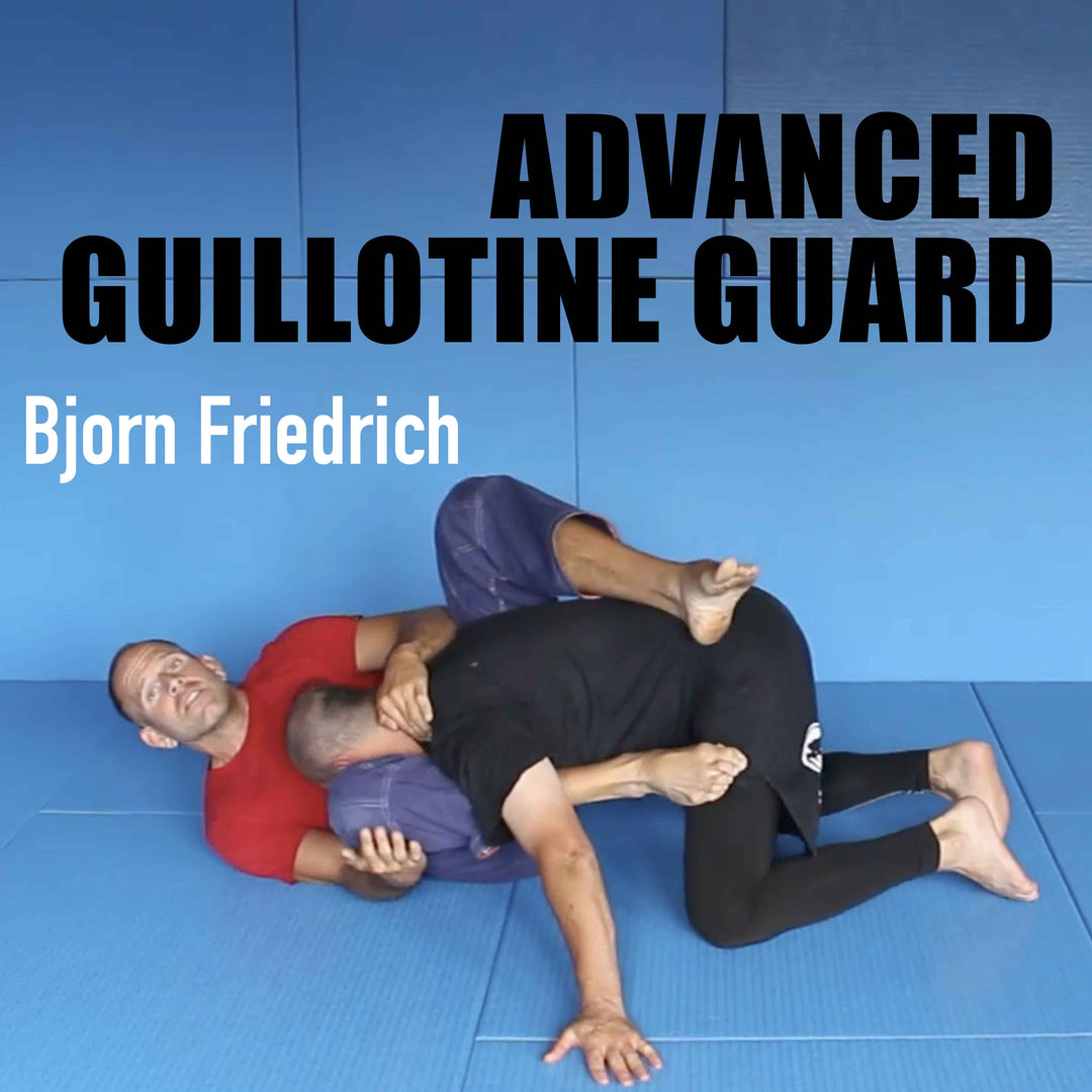 Advanced Guillotine Guard with Bjorn Friedrich (On Demand) – Budovideos Inc