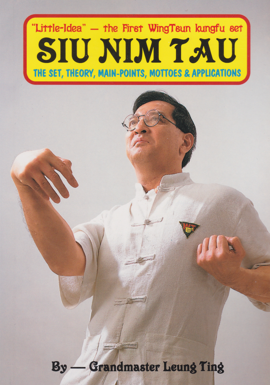 Siu Nim Tau: The First Wing Tsun Kung Fu Set Book by Leung Ting ...